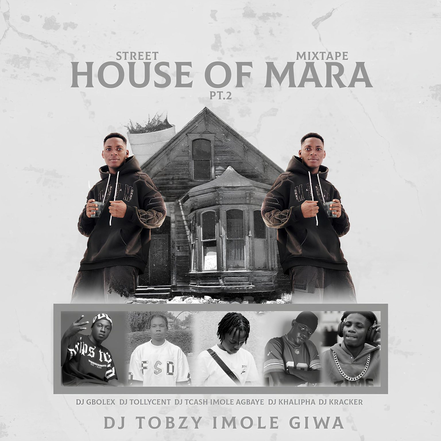 Dj Tobzy Imole Giwa – House Of Mara Street Mixtape (Download Mp3)